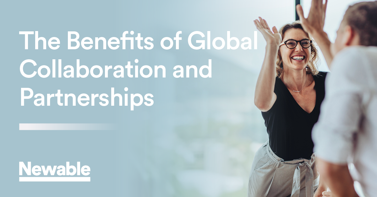 The Benefits of Global Collaboration and Partnerships
