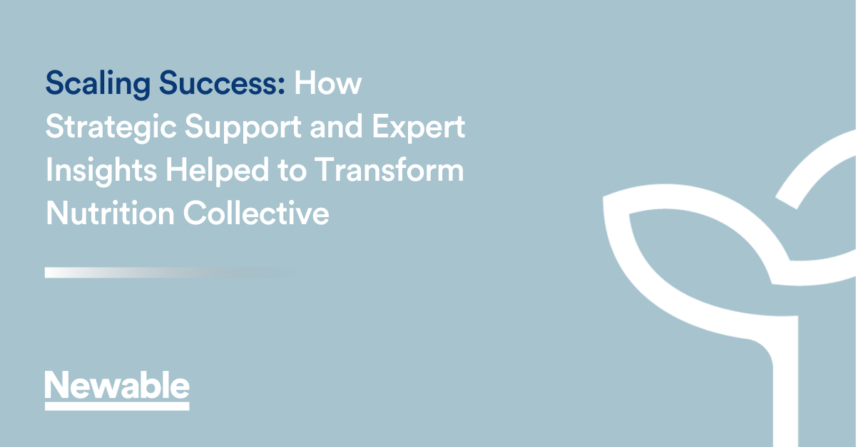 Scaling Success: How Strategic Support and Expert Insights Helped to Transform Nutrition Collective